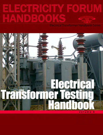 Electrical Transformer Testing Handbook Vol 6 Electricity Today Tandd